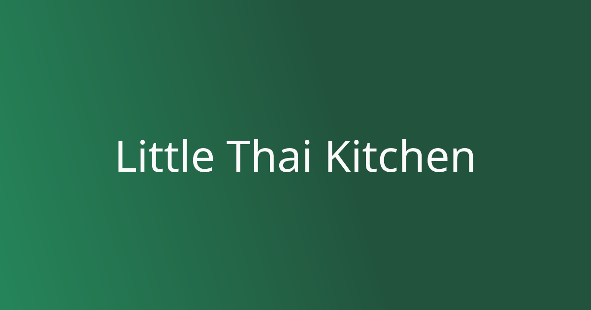 Order Authentic Thai Online | Little Thai Kitchen - Pickup or Delivery ...